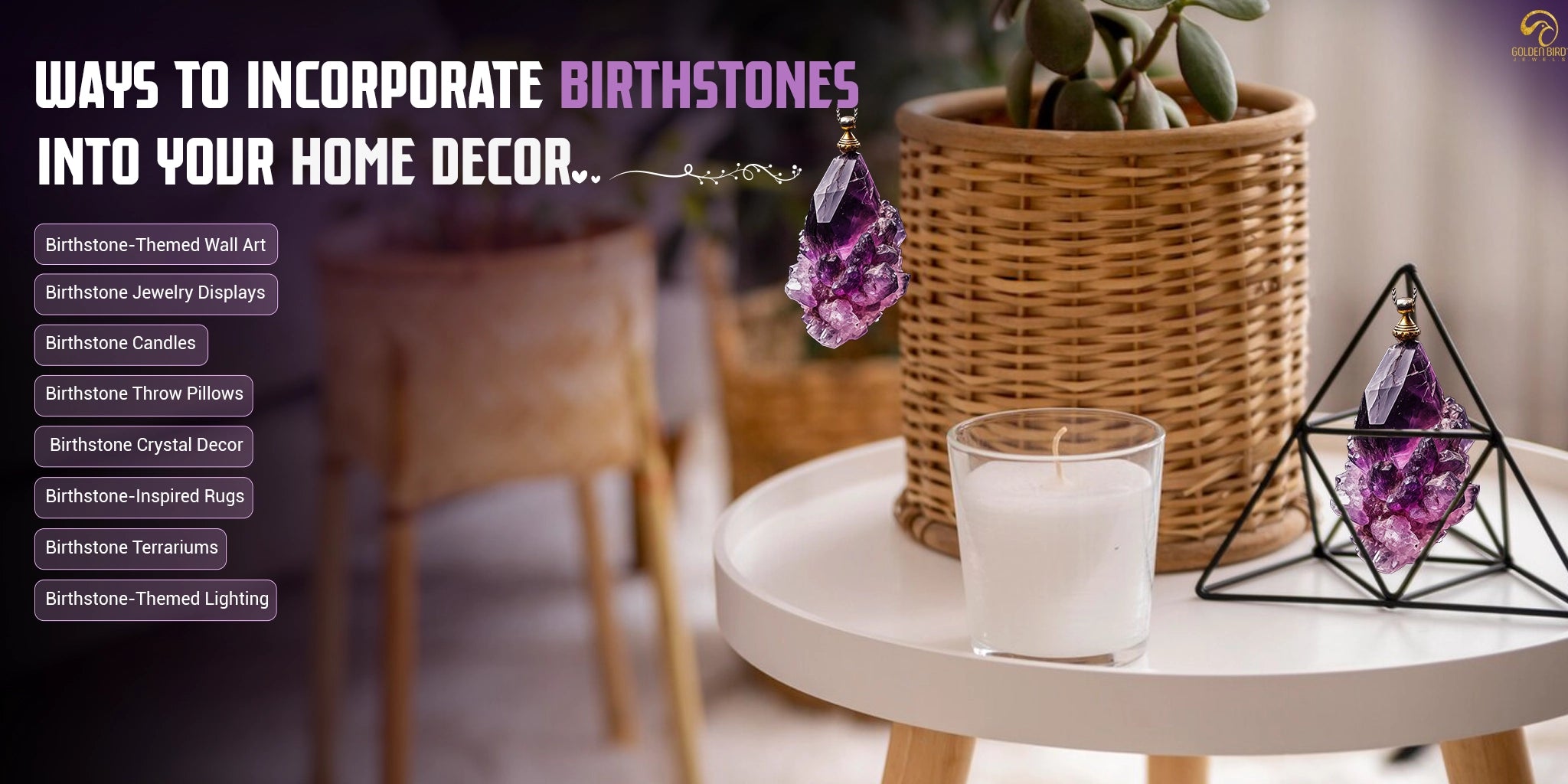 Creative Ways to Use Birthstones in Home Decor